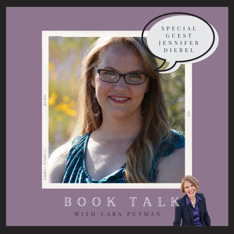 Book Talk: Jennifer Diebel | caraputman.com